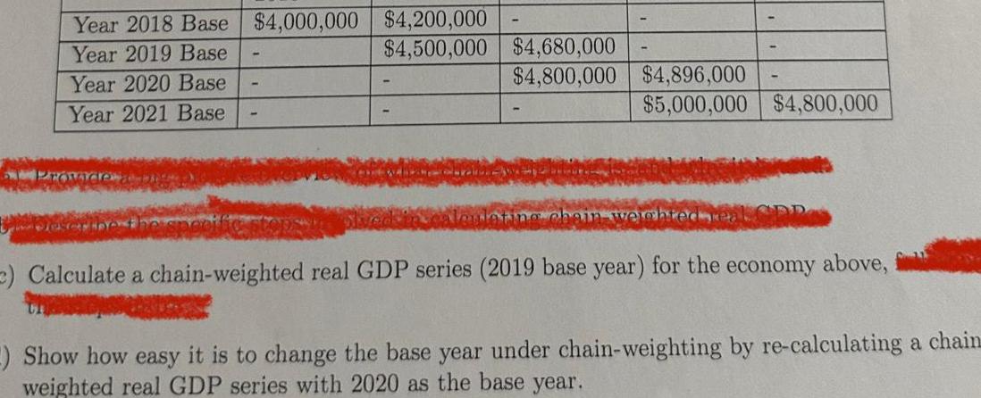 [ANSWERED] Year 2018 Base 4 000 000 4 200 000 Year 2019 Base Year 2020 ...