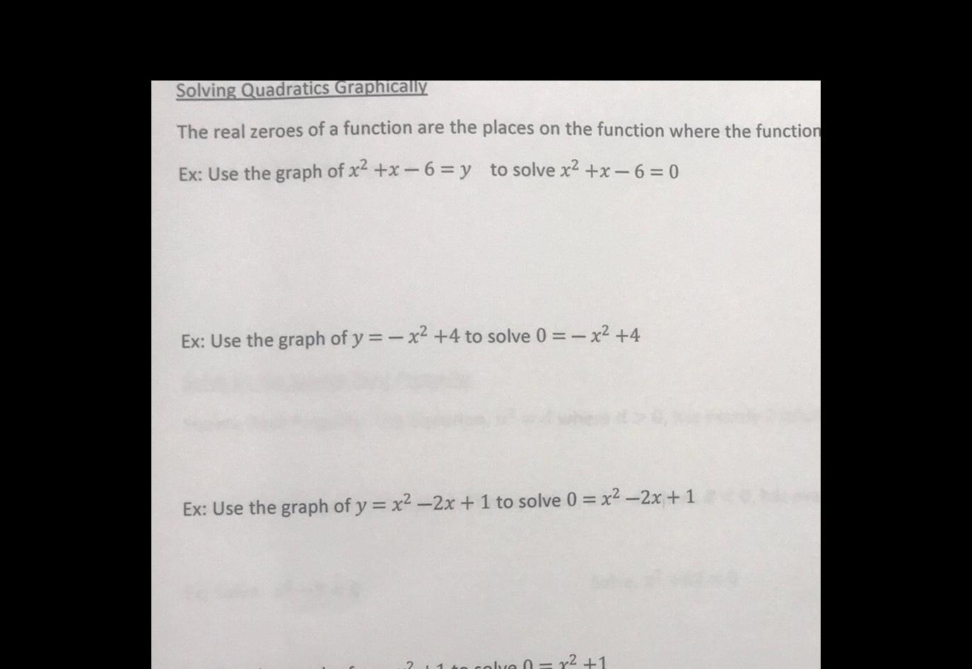 [ANSWERED] Solving Quadratics Graphically The real zeroes of a function ...