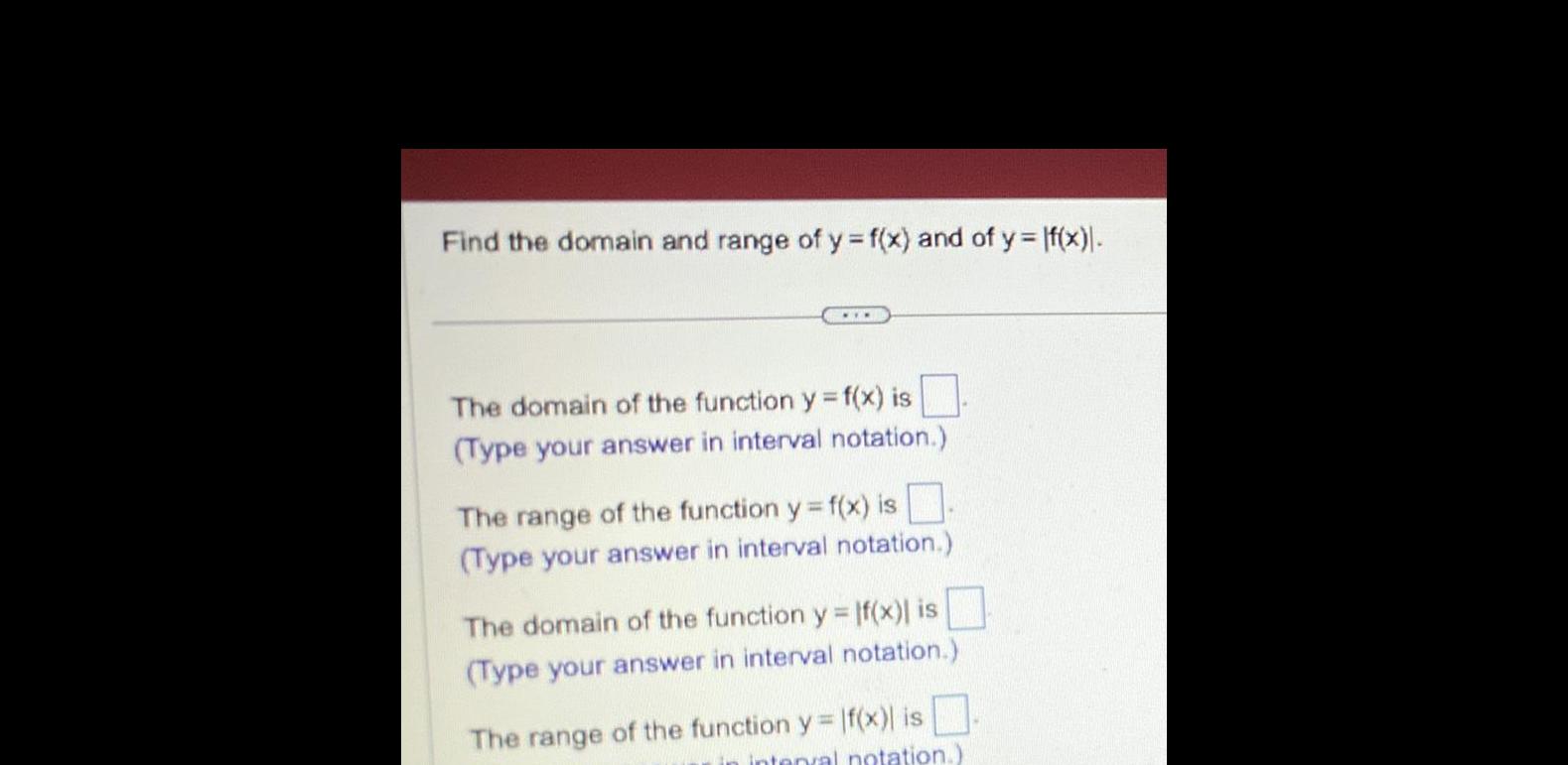 [ANSWERED] Find the domain and range of y f x and of y f x The domain ...