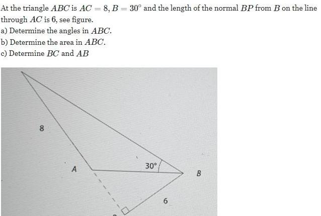 [ANSWERED] At the triangle ABC is AC 8 B 30 and the length of the - Kunduz