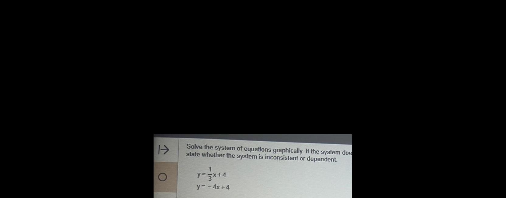 [ANSWERED] 1 Solve the system of equations graphically If the system ...