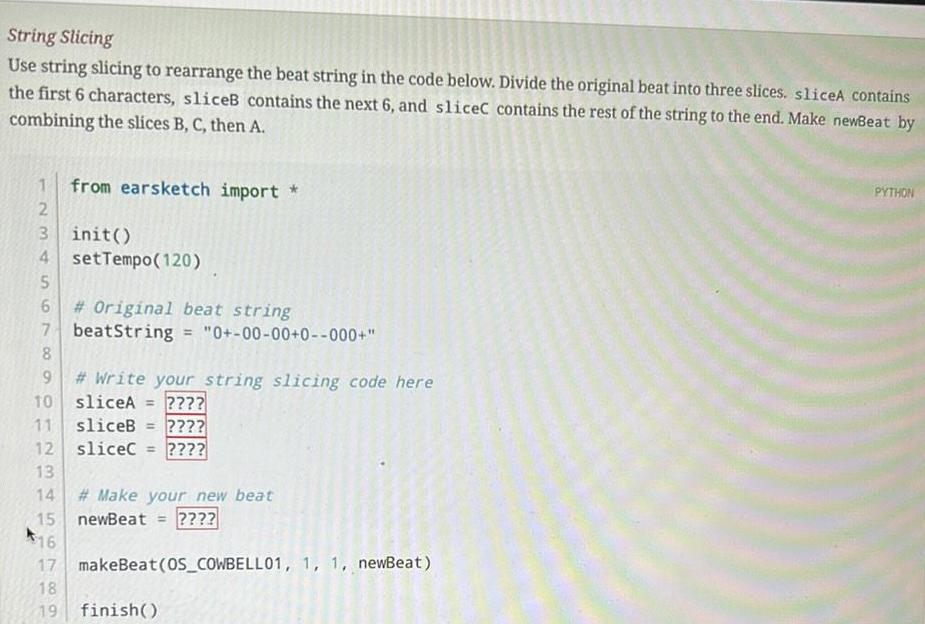 Answered String Slicing Use String Slicing To Rearrange The Beat Kunduz 8428