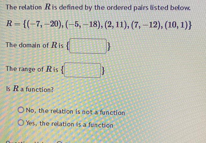[answered] The Relation R Is Defined By The Ordered Pairs Listed Below