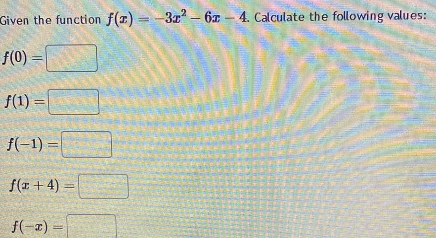 [answered] Given The Function F X 3x 6x 4 Calculate The Following Kunduz
