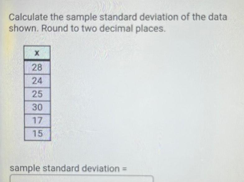 [ANSWERED] Calculate the sample standard deviation of the... - Math ...