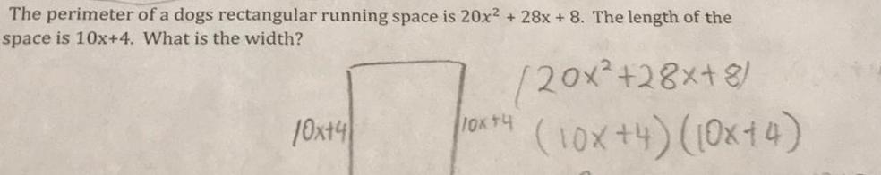 [ANSWERED] The perimeter of a dogs rectangular running space is 20x 28x ...