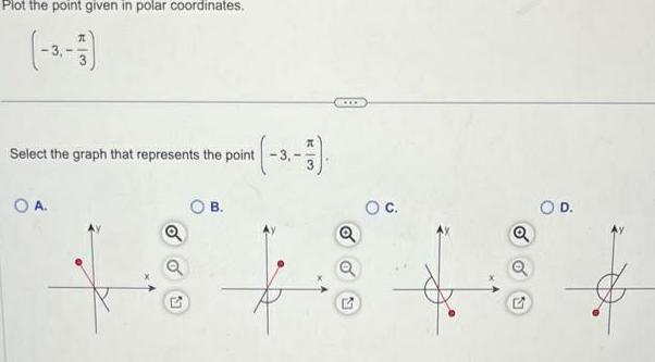[ANSWERED] Plot the point given in polar coordinates x 1 Select the ...