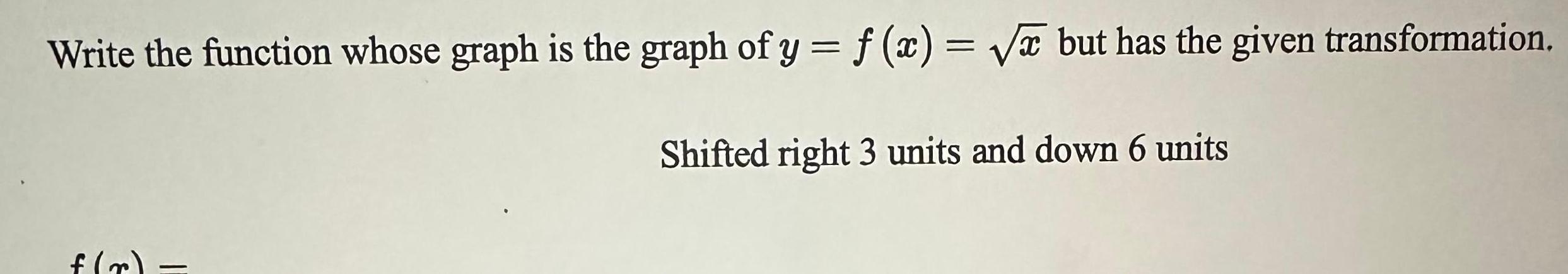 Answered Write The Function Whose Graph Is The Graph Of Y F X 4059