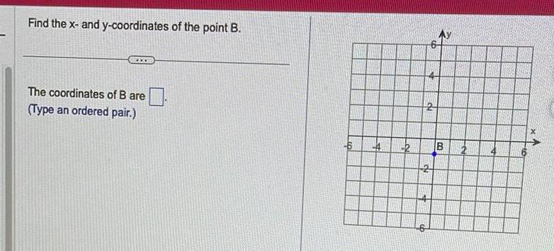 [ANSWERED] Find the x and y coordinates of the point B The coordinates ...