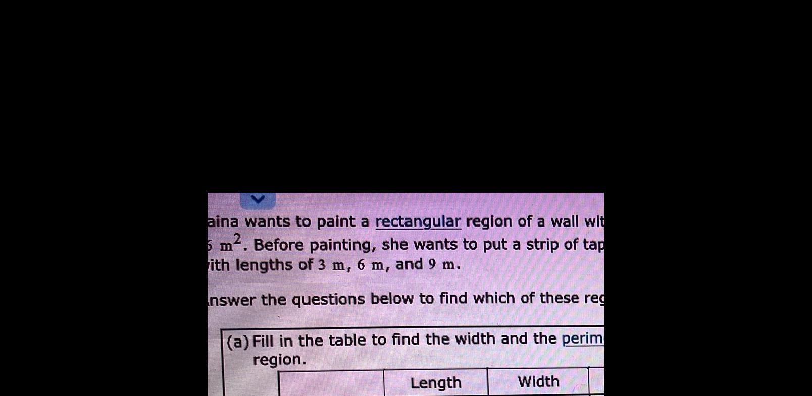 [ANSWERED] aina wants to paint a rectangular region of a wall wit 5 m ...