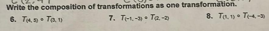 [ANSWERED] composition of transformations as one transformation 8 T 1 1 ...