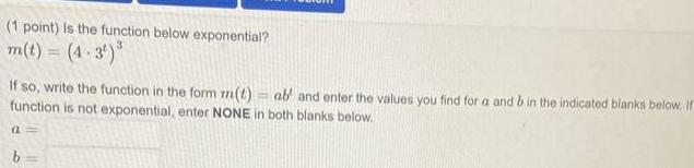 [ANSWERED] 1 point is the function below exponential m t 4 3 If so - Kunduz