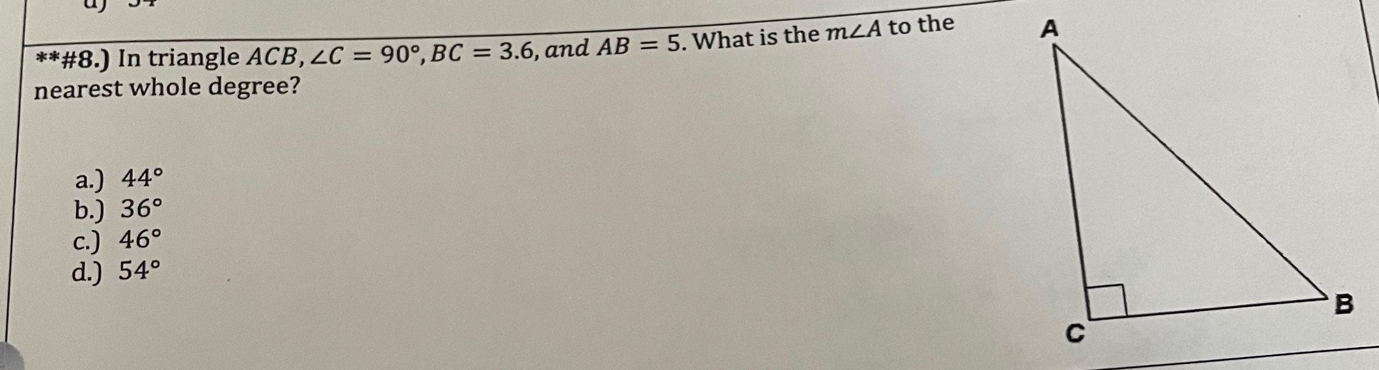 ANSWERED 8 In Triangle ACB LC 90 BC 3 6 And AB 5 What Is The ANSWERED 8 In Triangle ACB LC 90 BC 3 6 And AB 5 What Is The