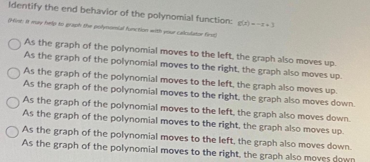 [answered] Identify The End Behavior Of The Polynomial Function G X 3 Kunduz