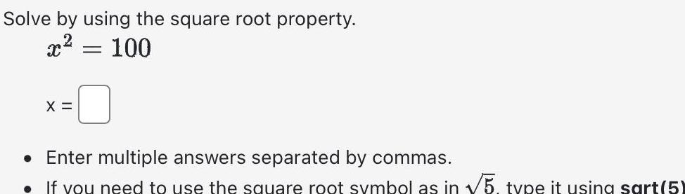 [ANSWERED] Solve by using the square root property x X 100 Ente ...