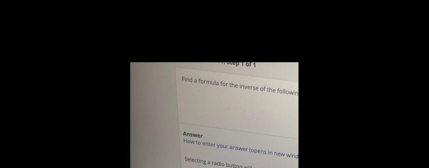 [answered] Step 1 Of 1 Find A Formula For The Inverse Of The Followin Kunduz