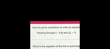 [ANSWERED] Use the given conditions to write an equatic Passing through - Kunduz