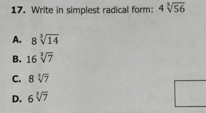 [ANSWERED] 17 Write in simplest radical form 456 A 814 B 16 7 C 87 D 67 ...
