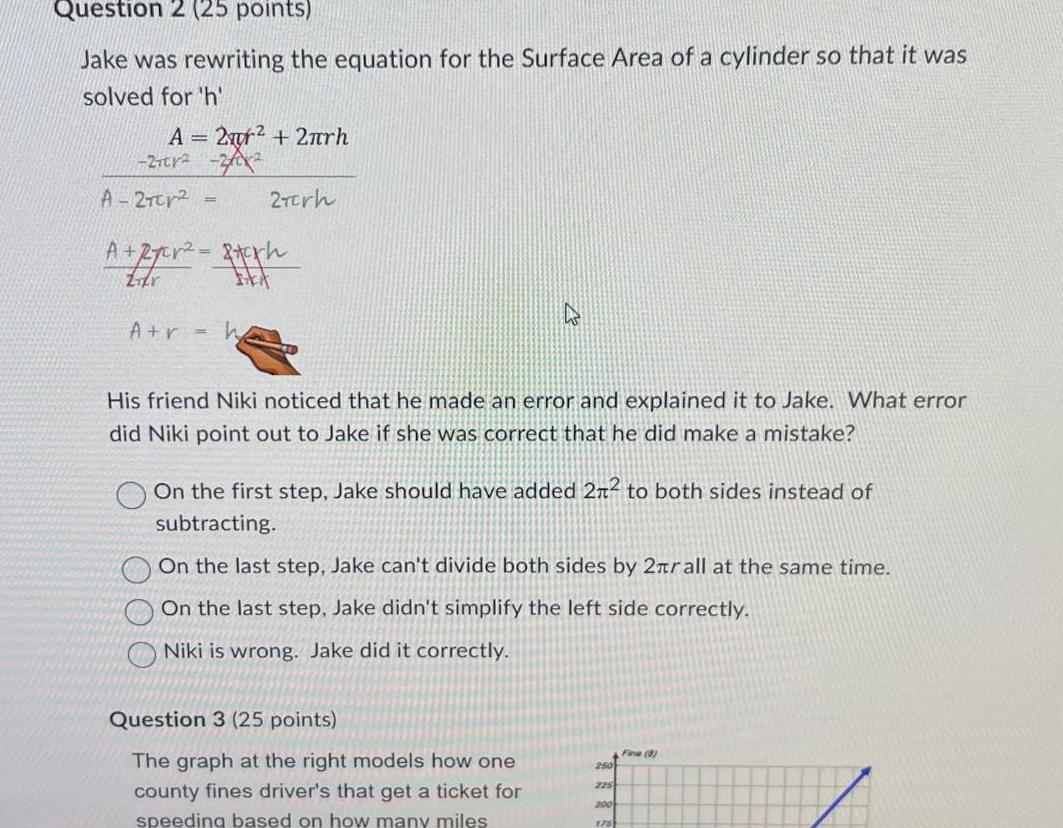 [ANSWERED] Question 2 25 points Jake was rewriting the equation for the ...