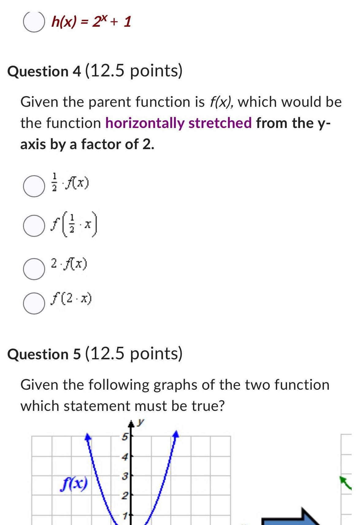 [ANSWERED] h x 2x 1 Question 4 12 5 points Given the parent function is - Kunduz