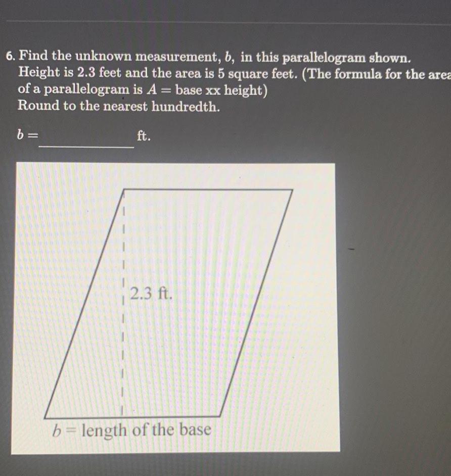 [ANSWERED] 6 Find the unknown measurement b in this parallelogram shown ...