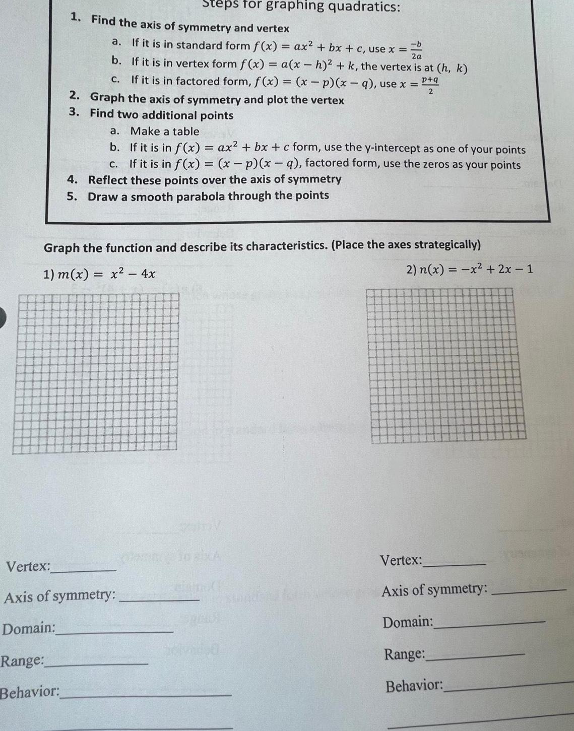 [ANSWERED] Vertex Steps for graphing quadratics 1 Find the axis of - Kunduz