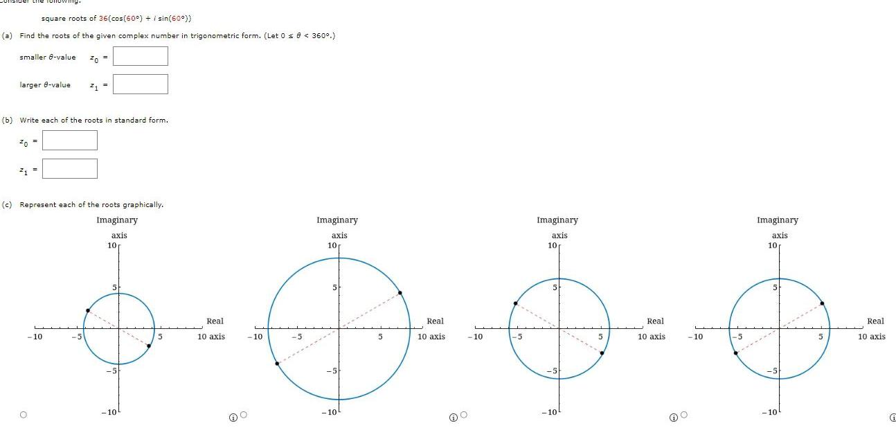ANSWERED The Following Square Roots Of 36 Cos 60 I Sin 60 A Find The ANSWERED The Following Square Roots Of 36 Cos 60 I Sin 60 A Find The