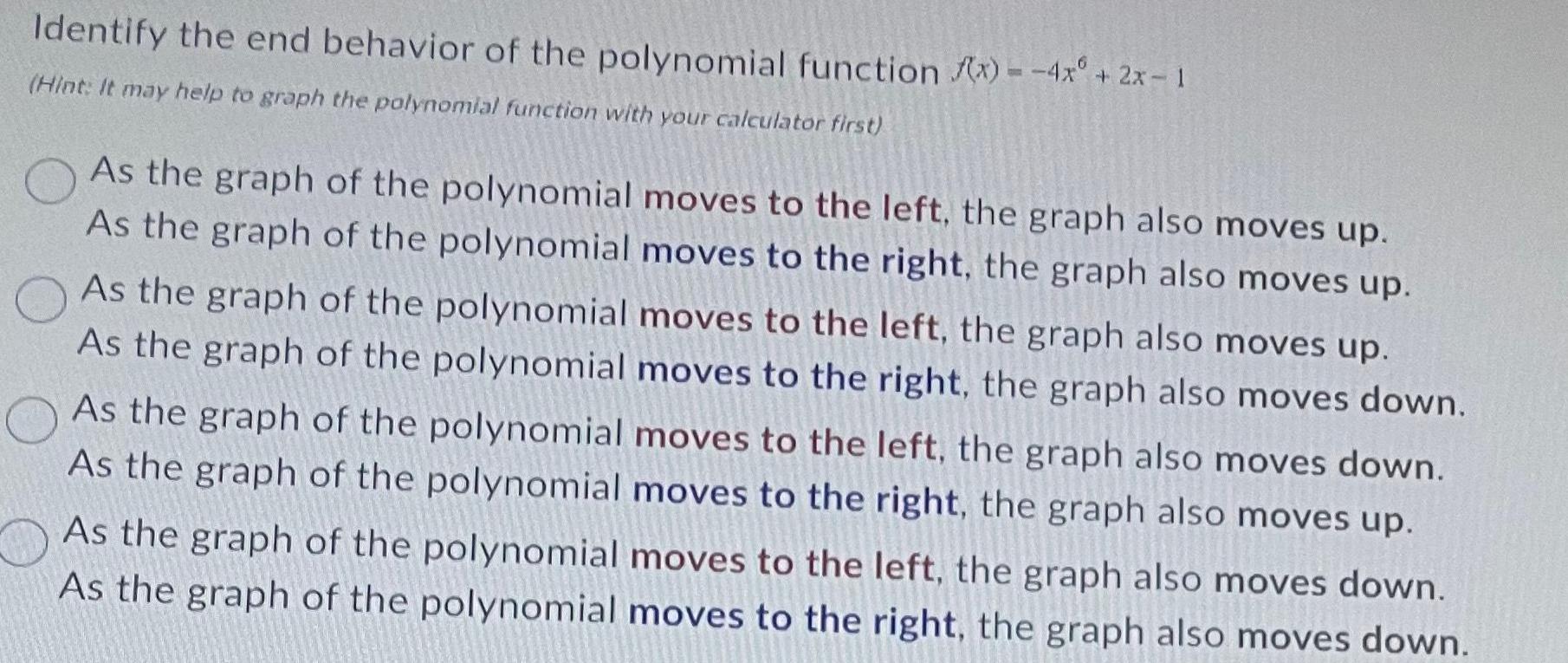 [answered] Identify The End Behavior Of The Polynomial Function X 4x 2x Kunduz