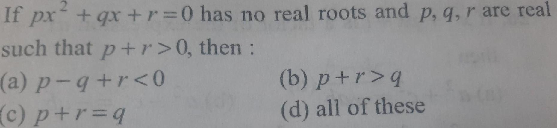 [ANSWERED] 2 If px qx r 0 such that p r 0 then a p q r 0 c p r q has no - Kunduz