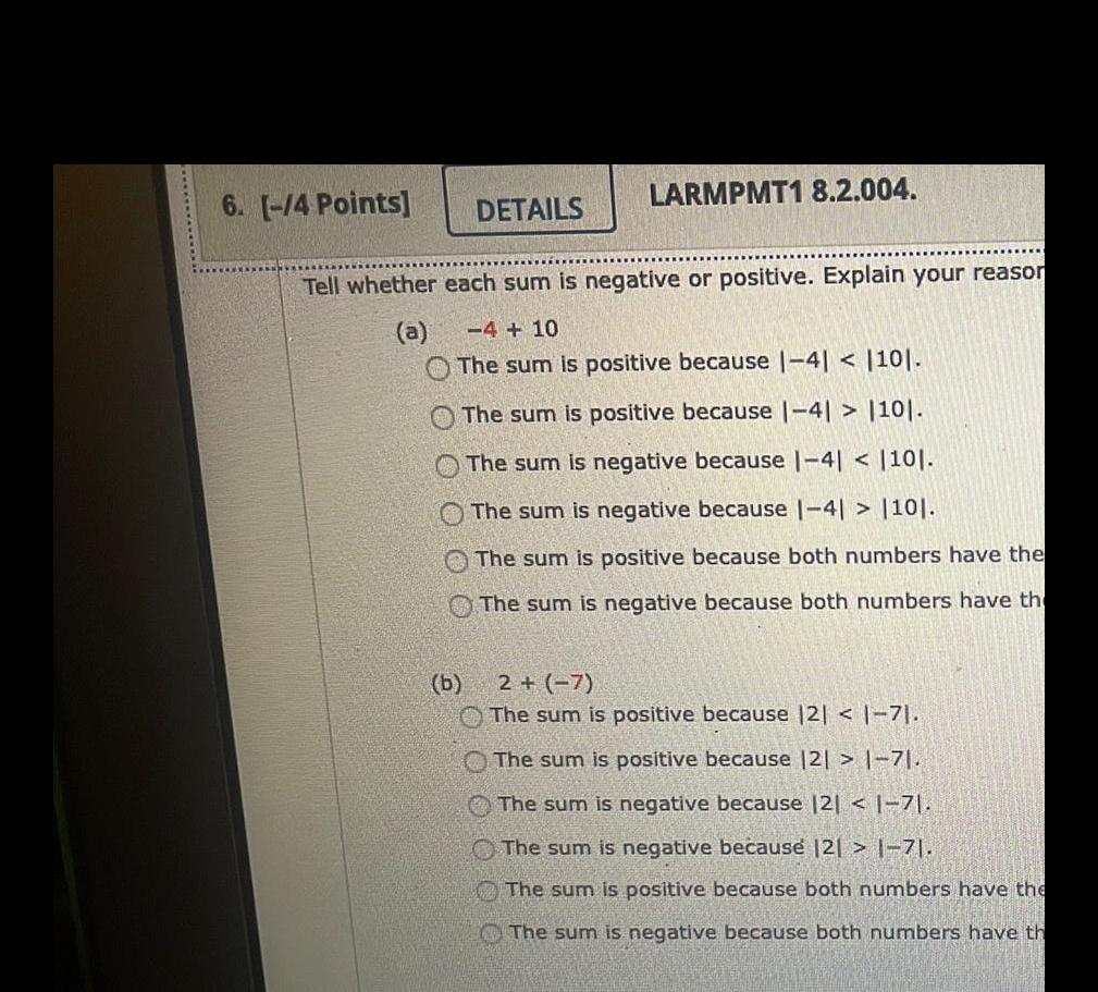 [ANSWERED] 6 4 Points Tell whether a DETAILS b each sum is negative or ...