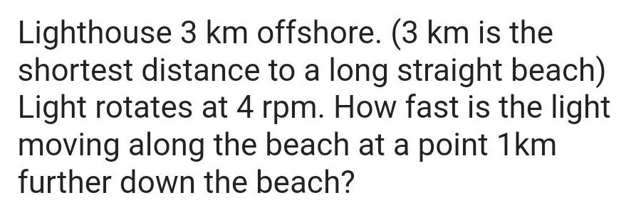 [ANSWERED] Lighthouse 3 km offshore 3 km is the shortest distance to a ...