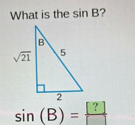 [ANSWERED] What is the sin B 21 B 5 2 sin B - Kunduz