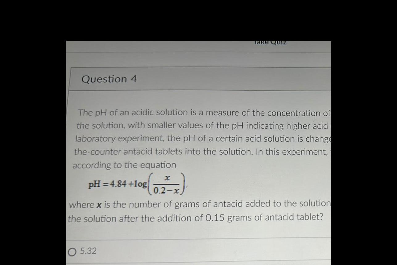 [ANSWERED] Question 4 Take Quiz The pH of an acidic solution is a - Kunduz