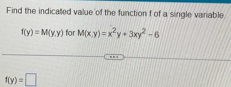 [ANSWERED] Find the indicated value of the function f of a single - Kunduz