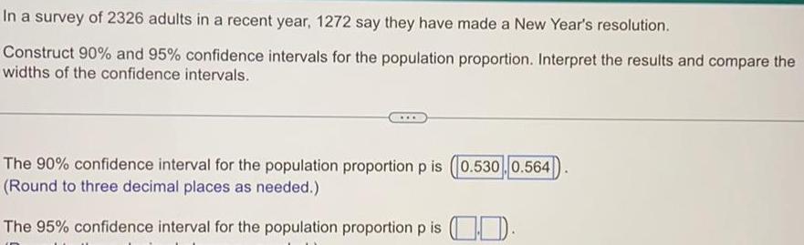 [ANSWERED] In a survey of 2326 adults in a recent year 1272 say they ...