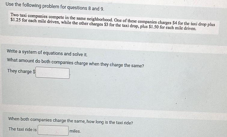 [ANSWERED] Use the following problem for questions 8 and 9 Two taxi ...