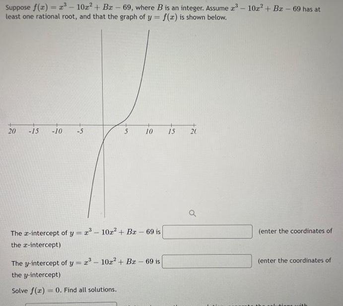 [ANSWERED] Suppose f x 102 Bx 69 where B is an integer Assume 10z Ba 69 ...