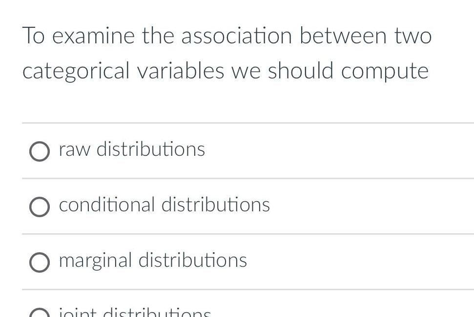 [answered] To Examine The Association Between Two Categorical Variables Kunduz
