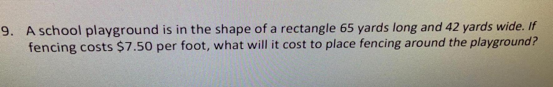 [ANSWERED] 9 A school playground is in the shape of a rectangle 65 - Kunduz