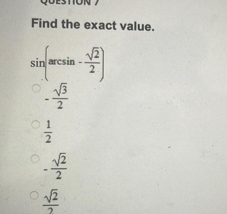 ANSWERED Find The Exact Value Sin Arcsin 2 3 2 NK N 2 Calculus ANSWERED Find The Exact Value Sin Arcsin 2 3 2 NK N 2 Calculus