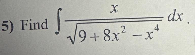 ANSWERED 5 Find X 9 8x X S To 4 Dx Calculus answered-5-find-x-9-8x-x-s-to-4-dx-calculus