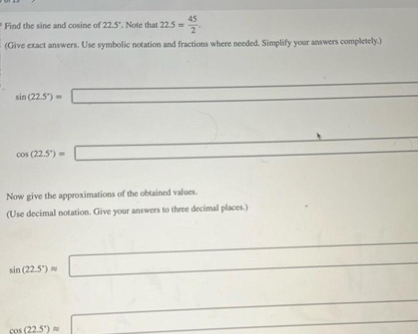 ANSWERED 45 Find The Sine And Cosine Of 22 5 Note That Math ANSWERED 45 Find The Sine And Cosine Of 22 5 Note That Math